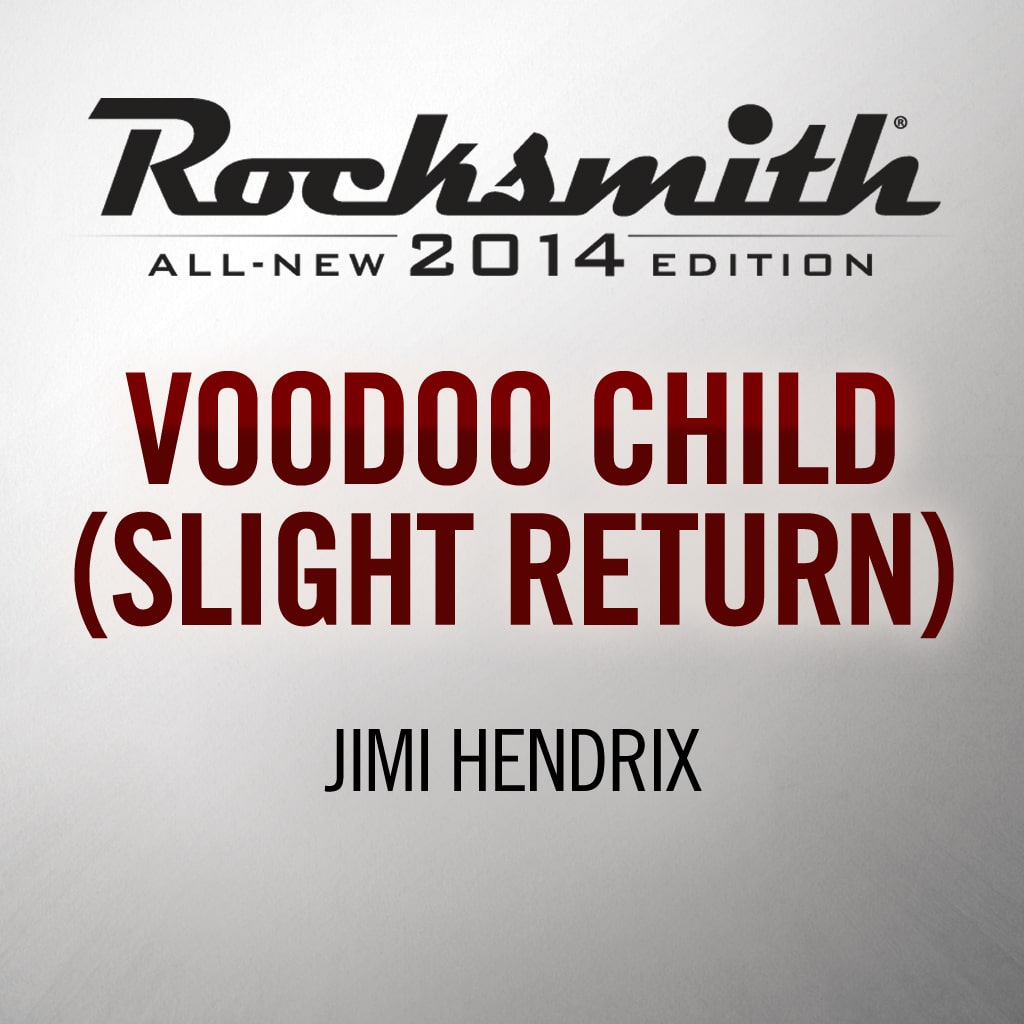Rocksmith® 2014 - Jimi Hendrix - Voodoo Child (Slight Return)