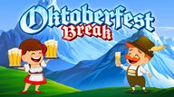 Oktoberfest Break